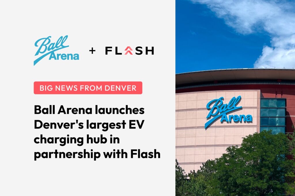 Ball Arena, Flash Launch Denver's Largest Public EV Charging Hub - Flash Parking